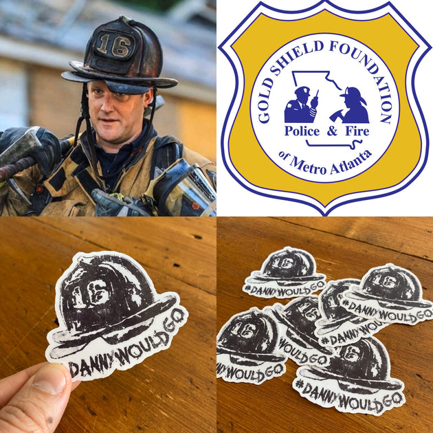 #DannyWouldGo Charity Sticker – Notorious Fire Co.