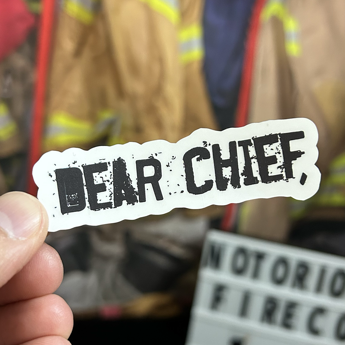 Dear Chief Sticker – Notorious Fire Co.