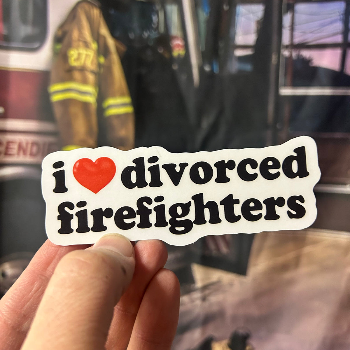 I Heart Divorced Firefighters Sticker – Notorious Fire Co.
