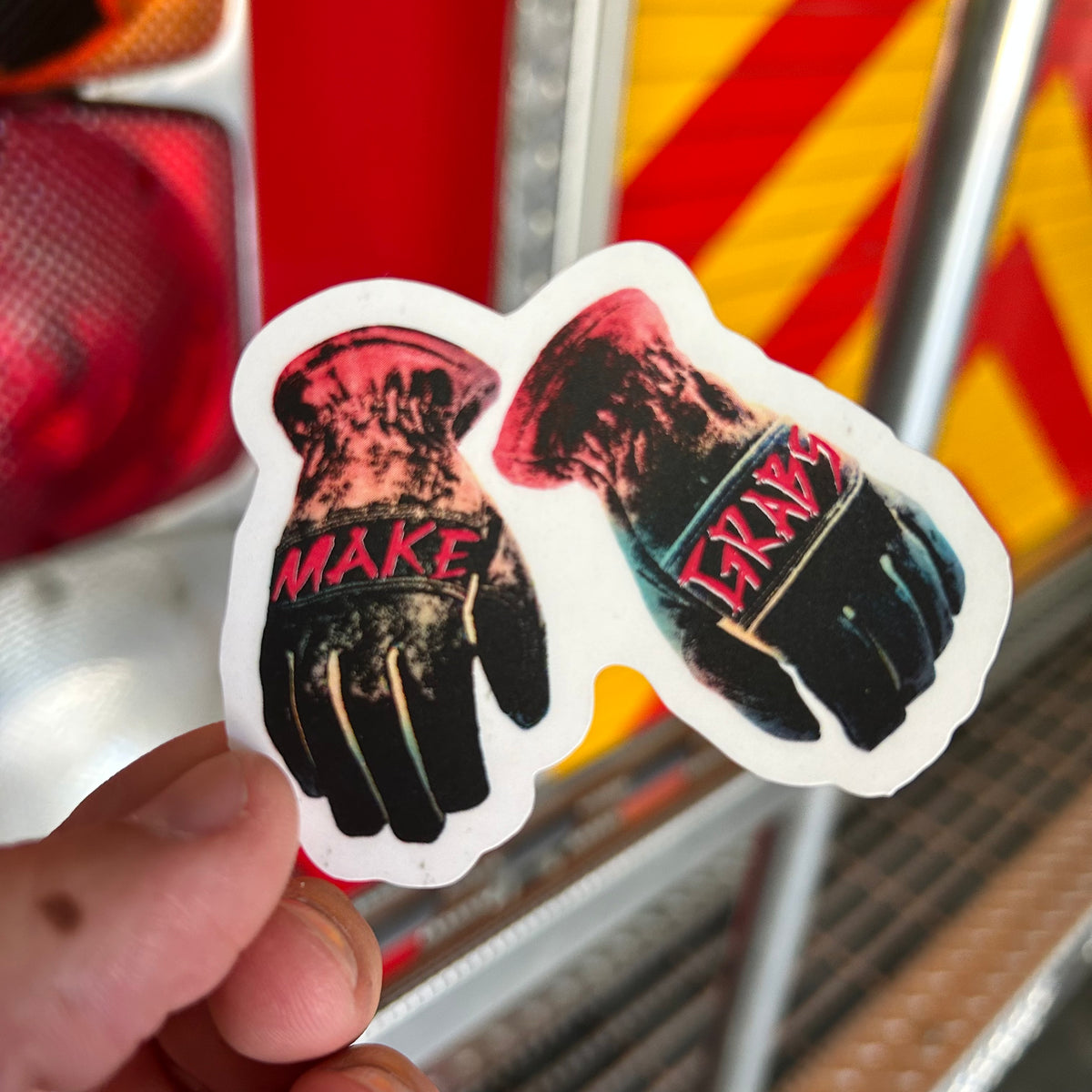 Make Grabs Sticker – Notorious Fire Co.